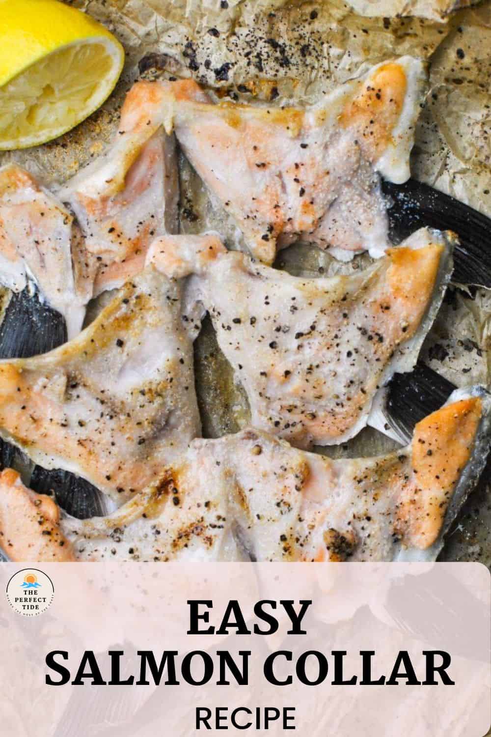 Easy Salmon Collars - The Perfect Tide